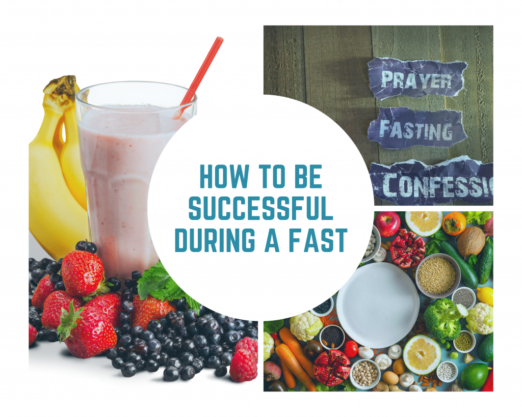 How To Be Successful During A Fast – 31 Modes of a Virtuous Woman